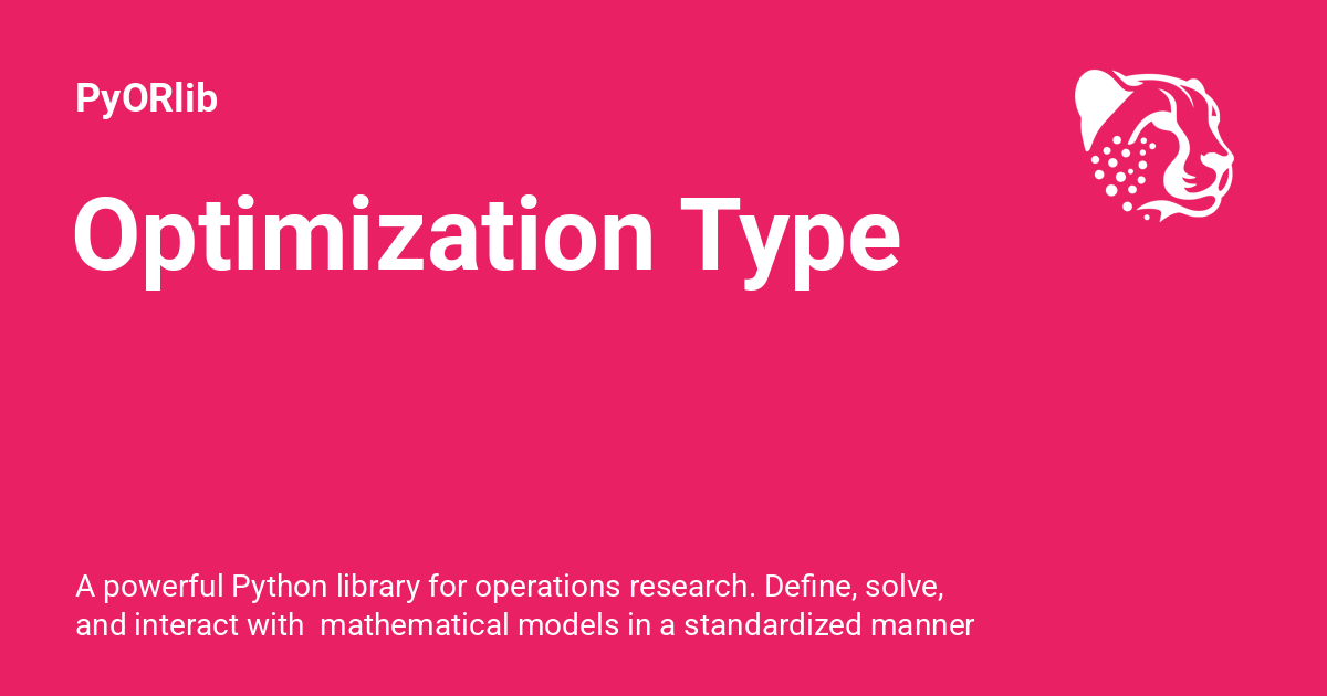 Optimization Type - PyORlib