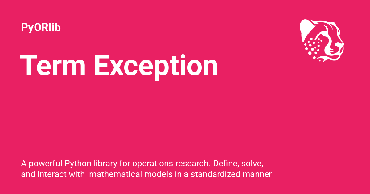 Term Exception - PyORlib