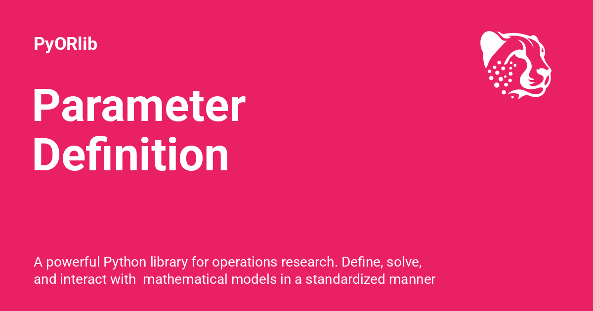 Parameter Definition Pyorlib