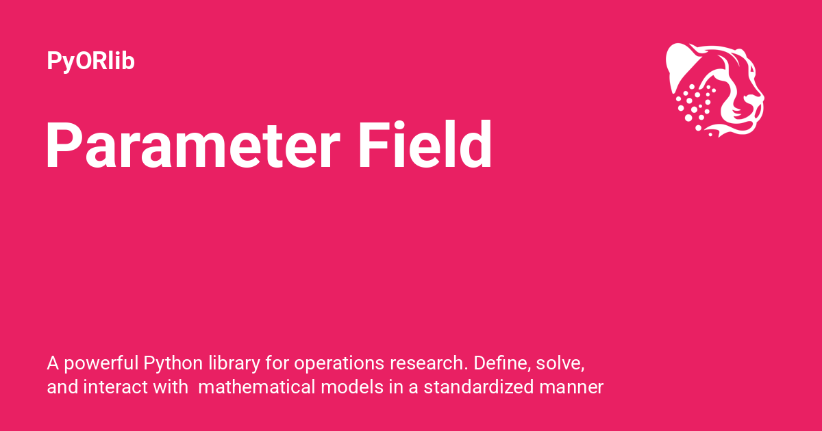 Parameter Field - PyORlib Parameter Field - PyORlib